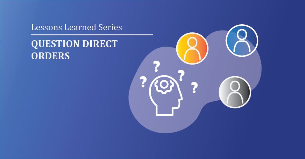 Question Direct Orders: Lessons Learned Series - mentorDINO