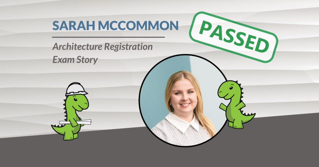 Architecture Registration Exams Story: Sarah McCommon - mentorDINO