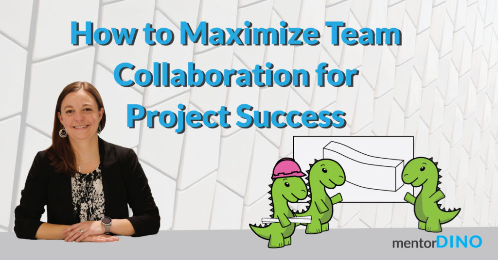 How to Maximize Team Collaboration for Project Success - mentorDINO