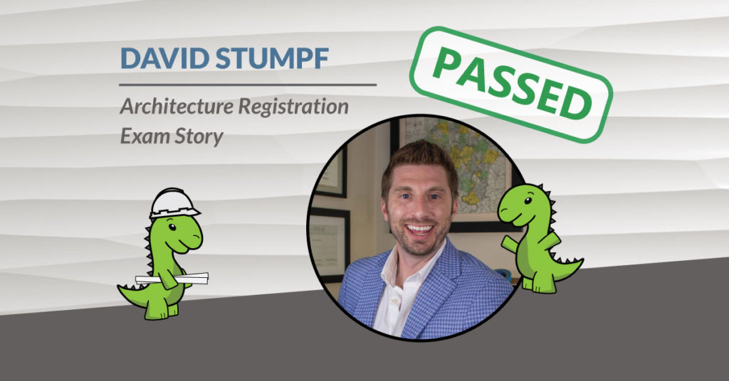 Architecture Registration Exams Story: David Stumpf - mentorDINO
