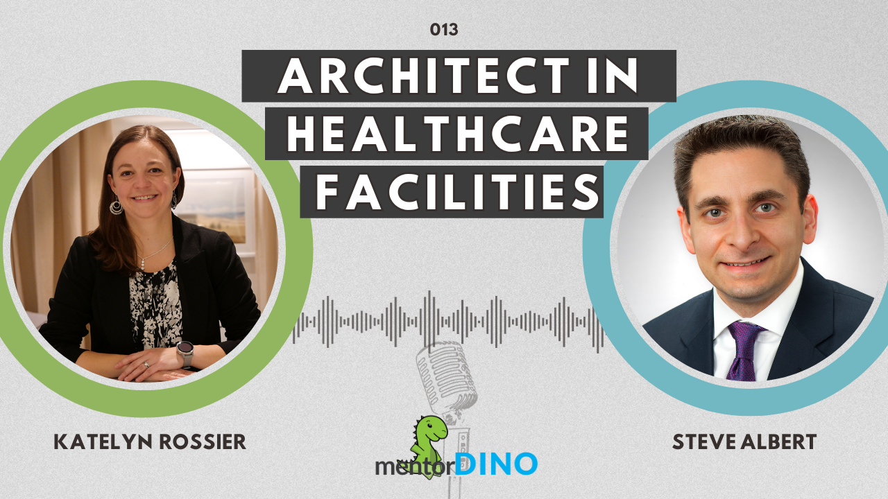 An Architect in Healthcare Facilities with Steve Albert