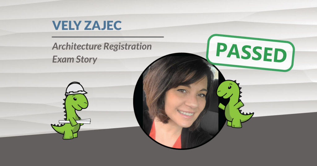 Architecture Registration Exams Story: Vely Zajec
